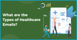 Email Marketing for Healthcare to Grow Network - Growth Ganik